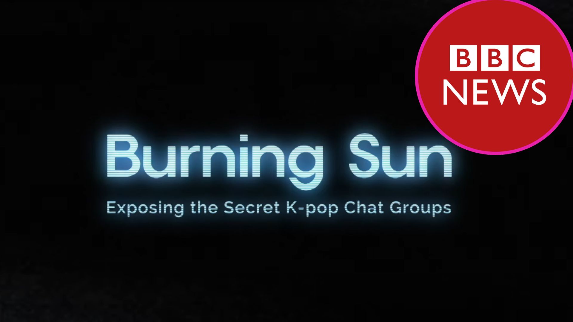 BBC News estrena un documental con información inédita del caso "Burning Sun"